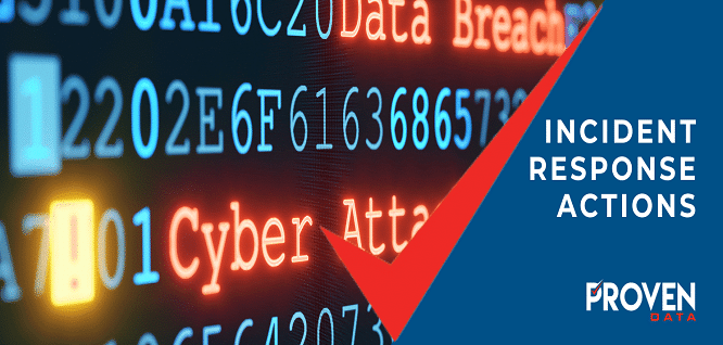 First Immediate Ransomware Incident Response Actions - Proven Data