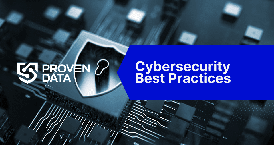 Cybersecurity Best Practices in 2024 - Proven Data