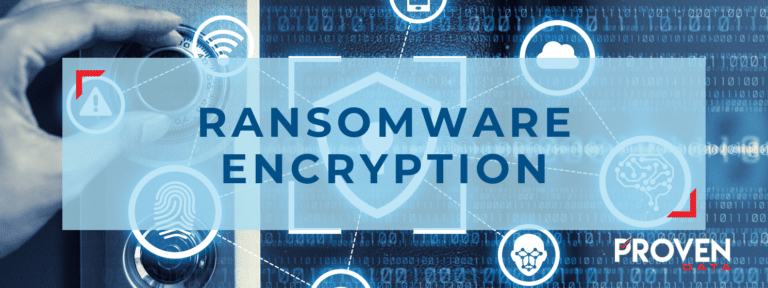 How Ransomware Encryption Works - Proven Data